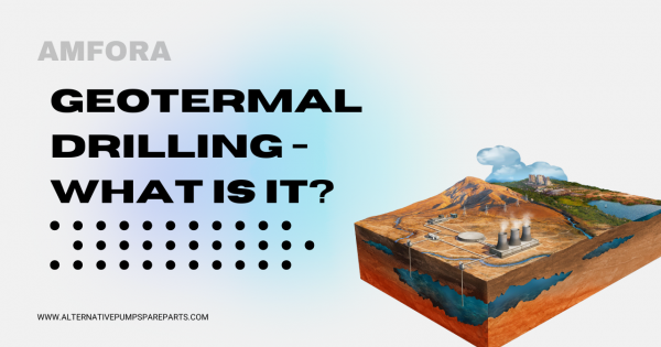 Geothermal Drilling: Unlocking Earth's Power with TRIAQUA Pumps | Amfora